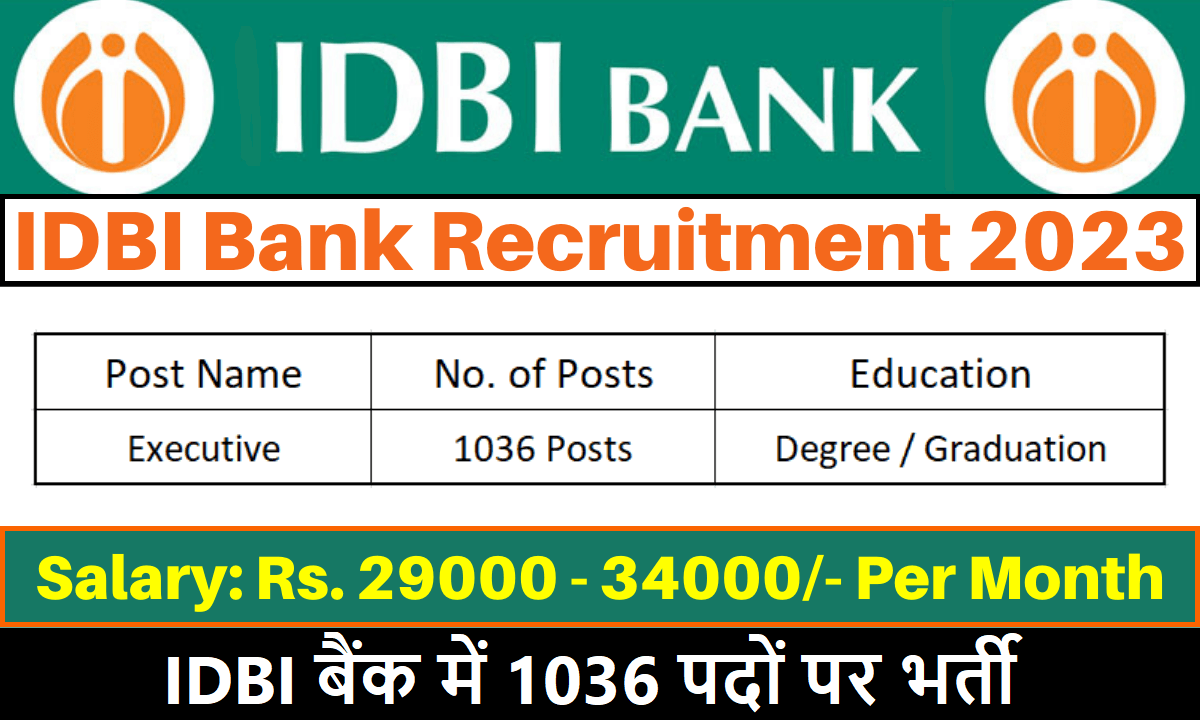IDBI Executive Recruitment 2023 Notification Out - Apply Now for 1036 Posts